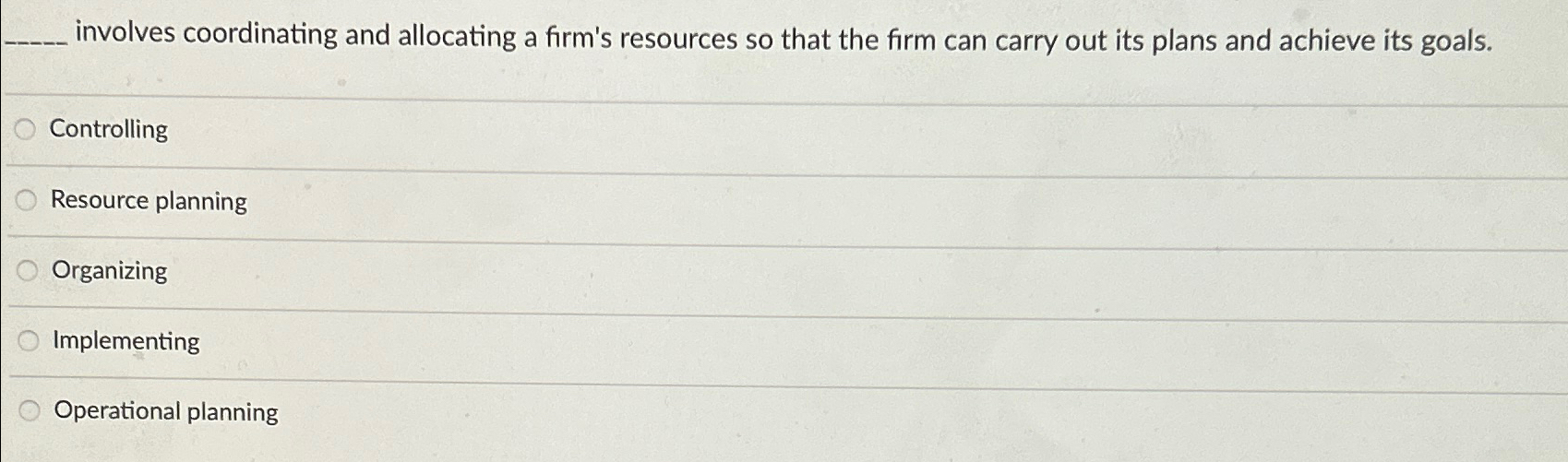 Solved involves coordinating and allocating a firm's | Chegg.com