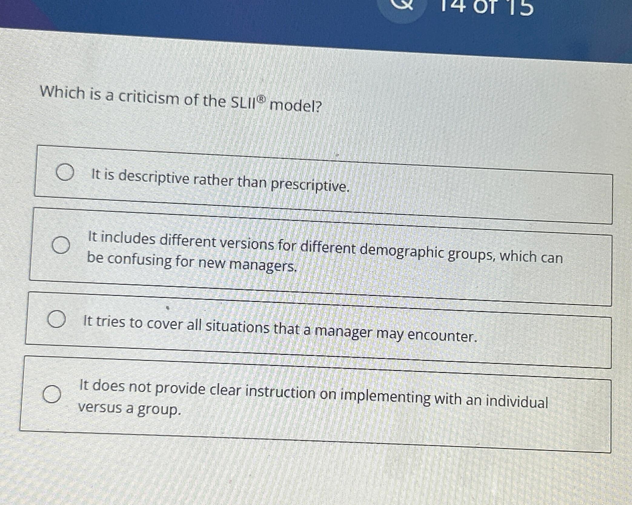 Solved Which is a criticism of the SLII model?It is | Chegg.com