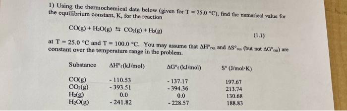 Solved 1) Using the thermochemical data below (given for | Chegg.com