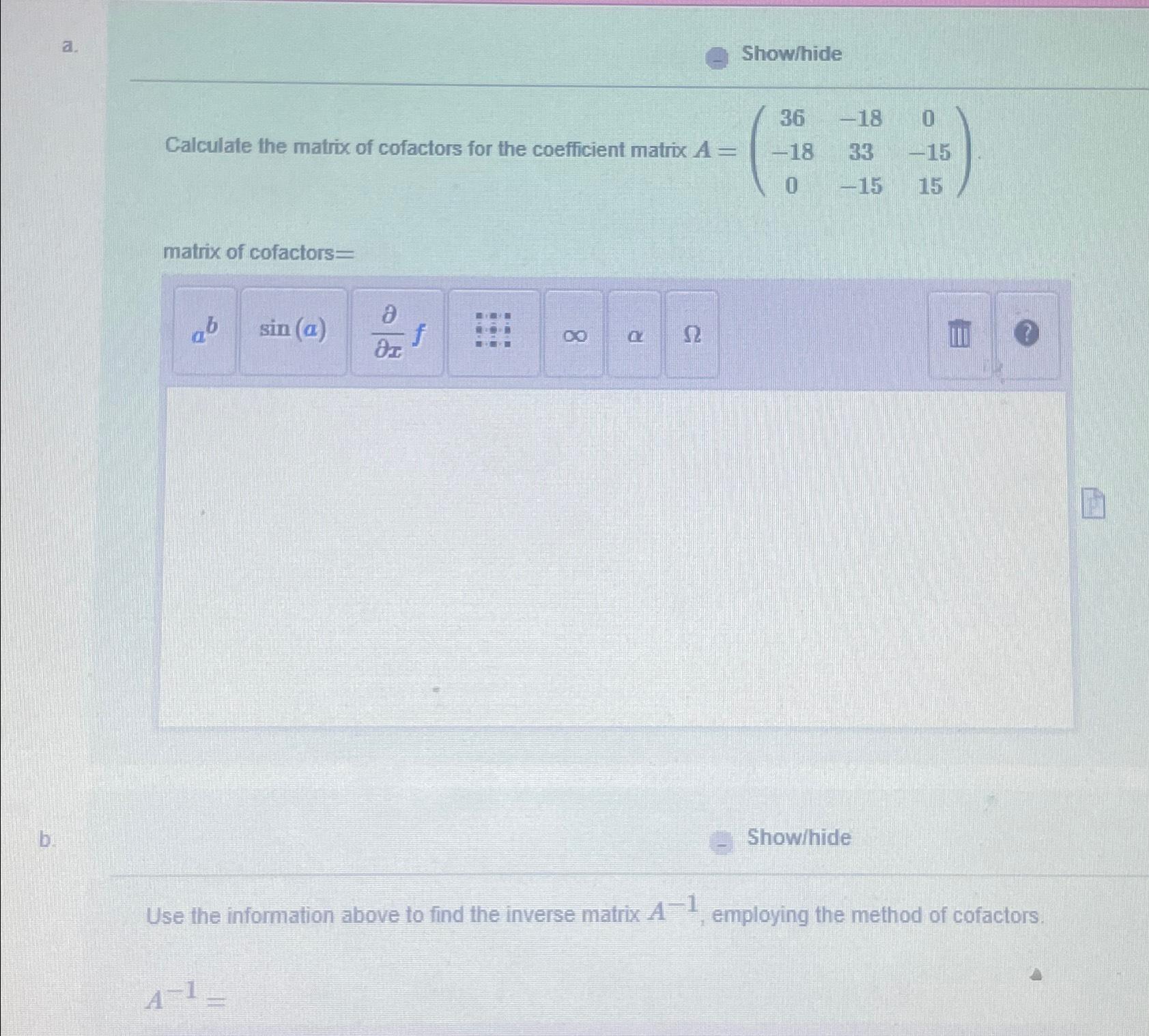 Solved a. ﻿Calculate the matrix of ﻿cofactors for the | Chegg.com