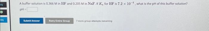Solved A buffer solution is 0.366M in HF and 0.205M in NaF. | Chegg.com