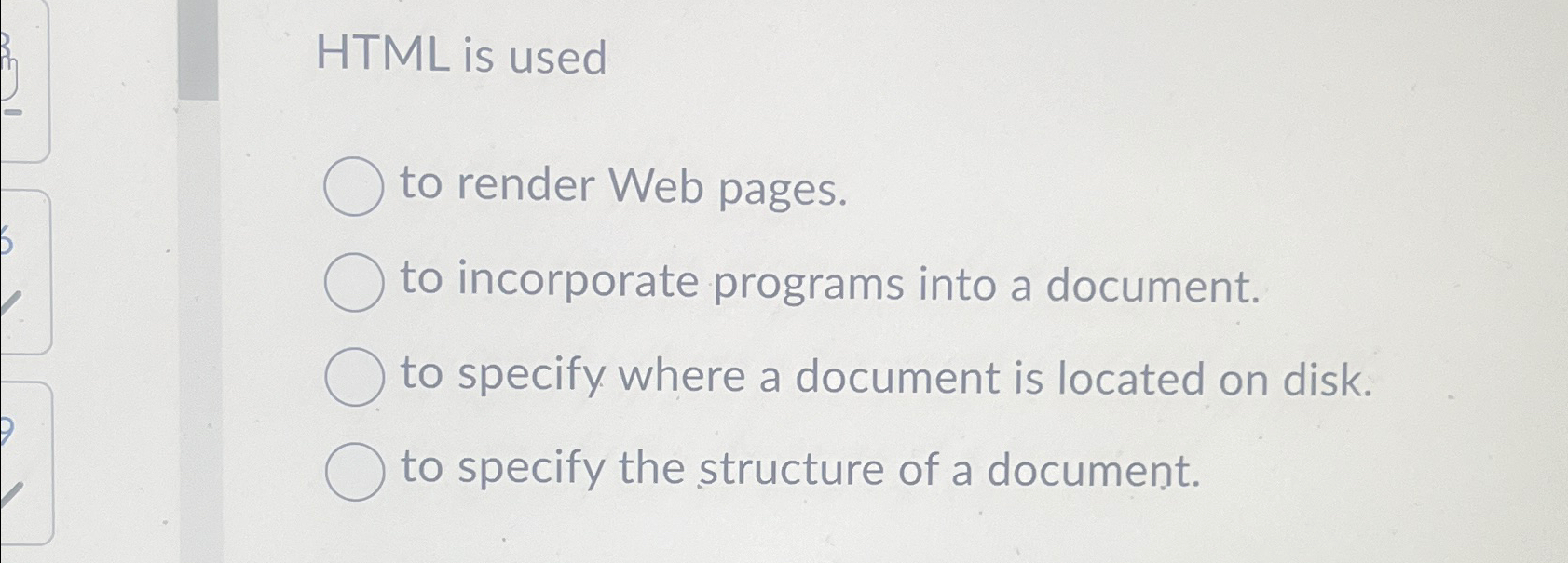 Solved HTML is usedto render Web pages.to incorporate | Chegg.com