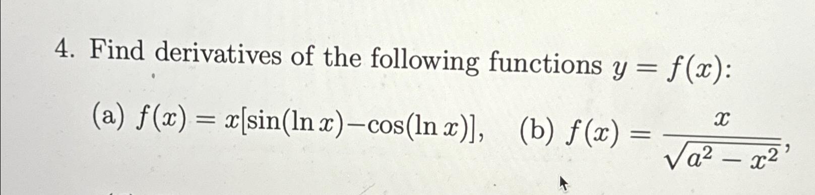 Solved Find derivatives of the following functions y=f(x) | Chegg.com
