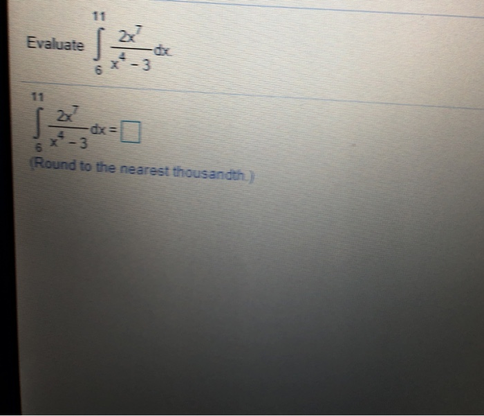Solved Evaluate (Round to the nearest thousandth) | Chegg.com
