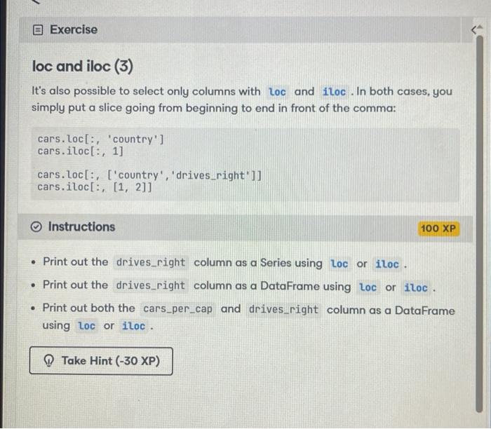 Solved loc and iloc (3) It's also possible to select only | Chegg.com