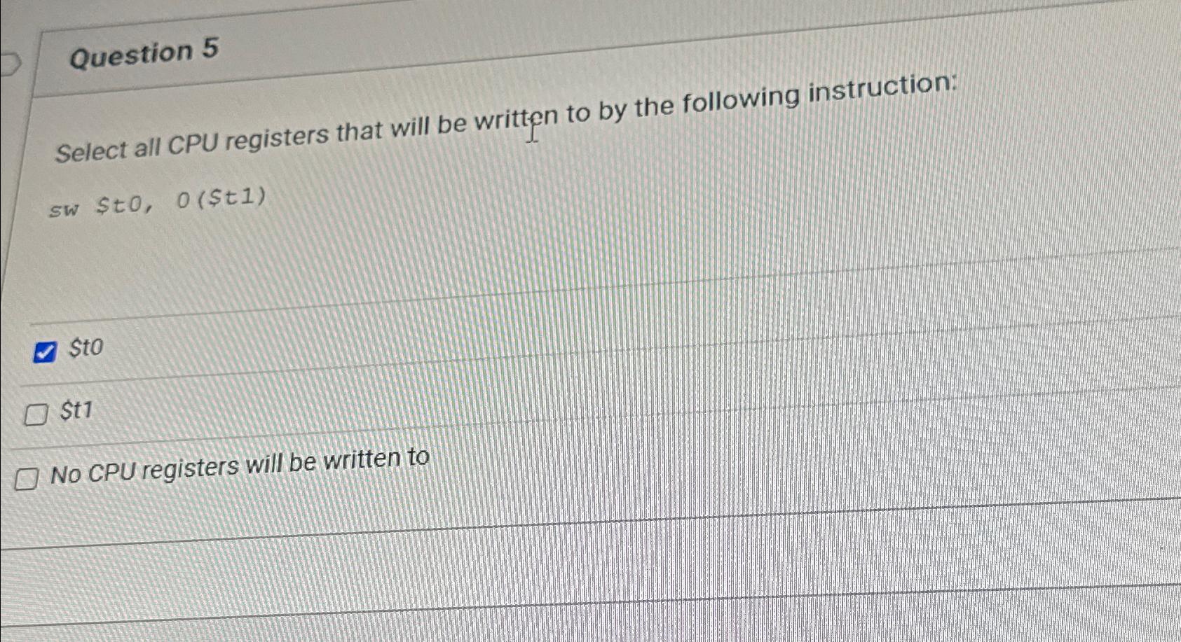 Solved Question 5Select all CPU registers that will be | Chegg.com