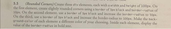 Solved 5.5 (Rounded Corners) Create three div elements, each | Chegg.com