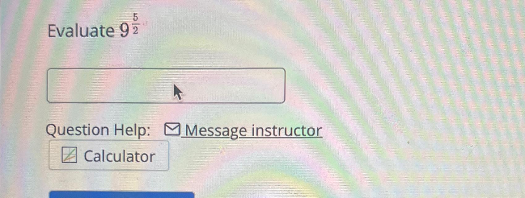 Solved Evaluate 952Question Help:Message instructor | Chegg.com