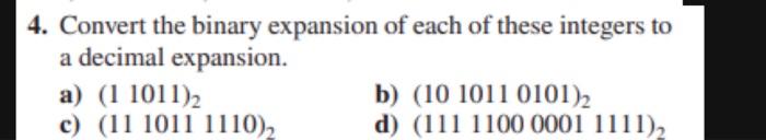 Solved 4. Convert the binary expansion of each of these | Chegg.com