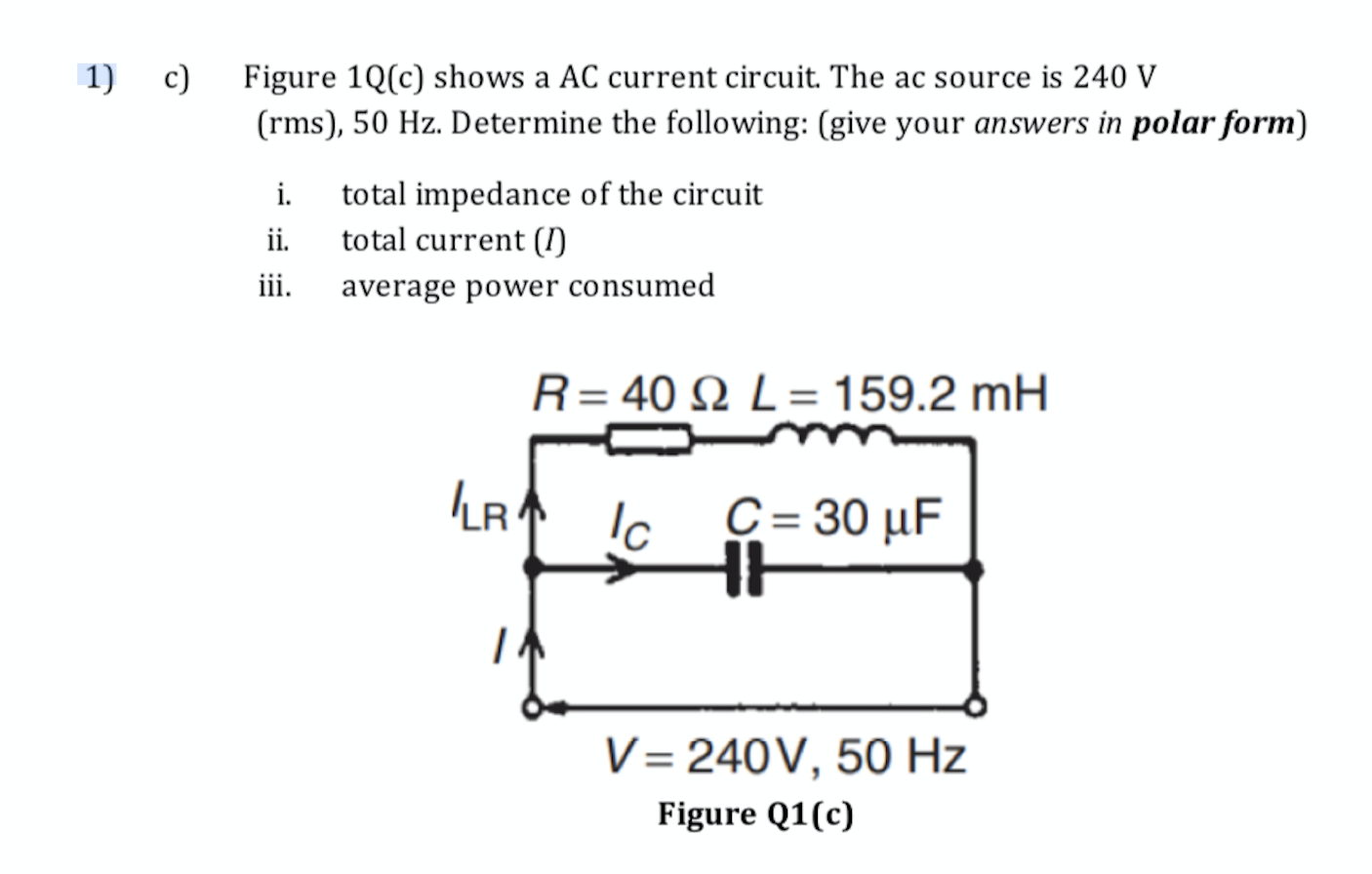 Solved c) ﻿Figure 1Q (c) ﻿shows a AC current circuit. The ac | Chegg.com