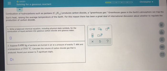 Solved Christopher Solving for a gaseous reactant Combustion | Chegg.com