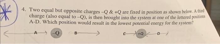 Solved 4. Two equal but opposite charges −Q&+Q are fixed in | Chegg.com
