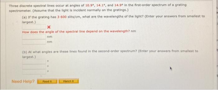 Solved Three Discrete Spectral Lines Occur At Angles Of