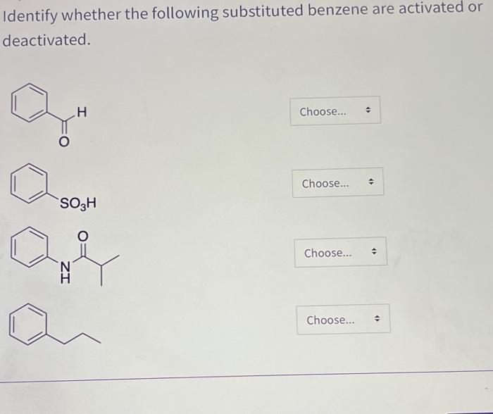 Solved Identify whether the following substituted benzene | Chegg.com