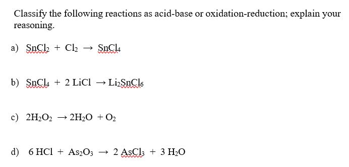 Solved Classify the following reactions as acid-base or | Chegg.com