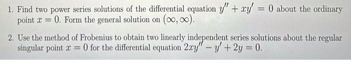 Solved 1. Find two power series solutions of the | Chegg.com
