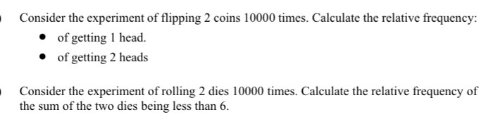 Consider the experiment of flipping 2 coins 10000 | Chegg.com