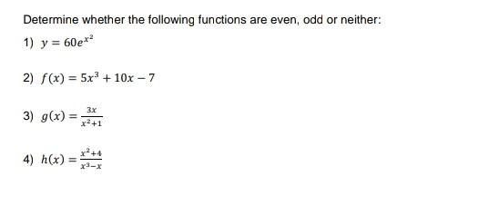 Solved Determine whether the following functions are even, | Chegg.com