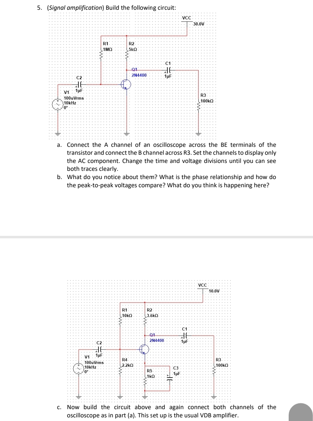 Solved (Signal amplification) ﻿Build the following circuit: | Chegg.com