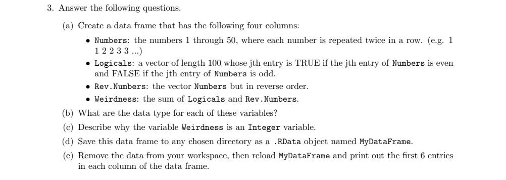 Solved 3. Answer the following questions. (a) Create a data | Chegg.com