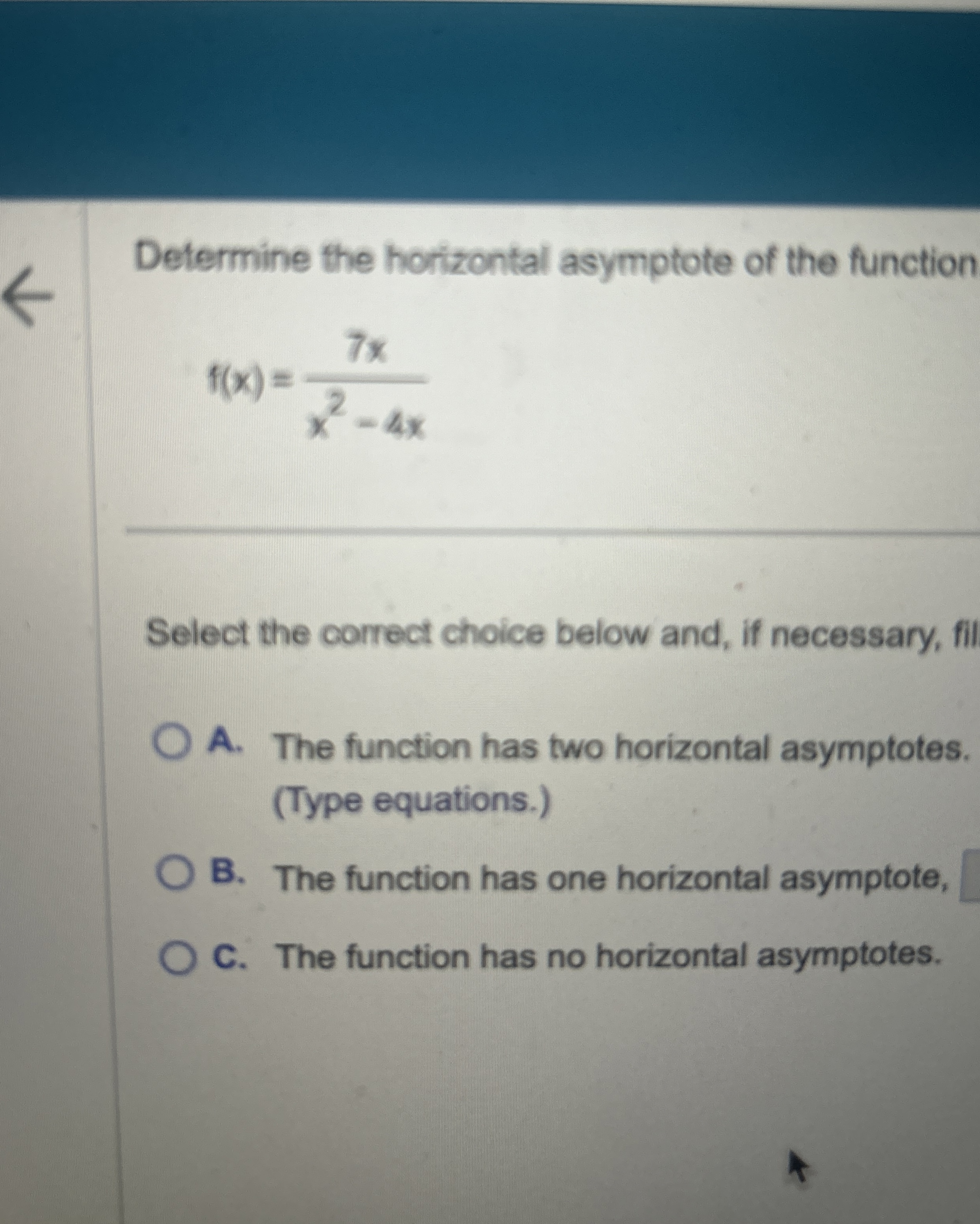Solved Determine the horizontal asymptote of the | Chegg.com