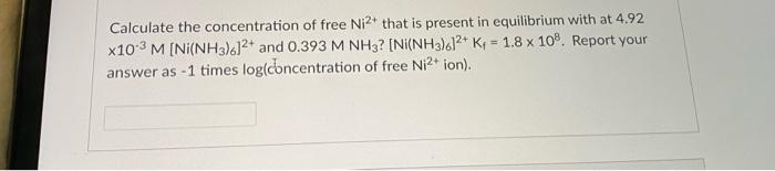 Solved Calculate the concentration of free Ni2+ that is | Chegg.com