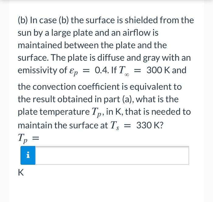 Solved = The spectral absorptivity of a large diffuse | Chegg.com