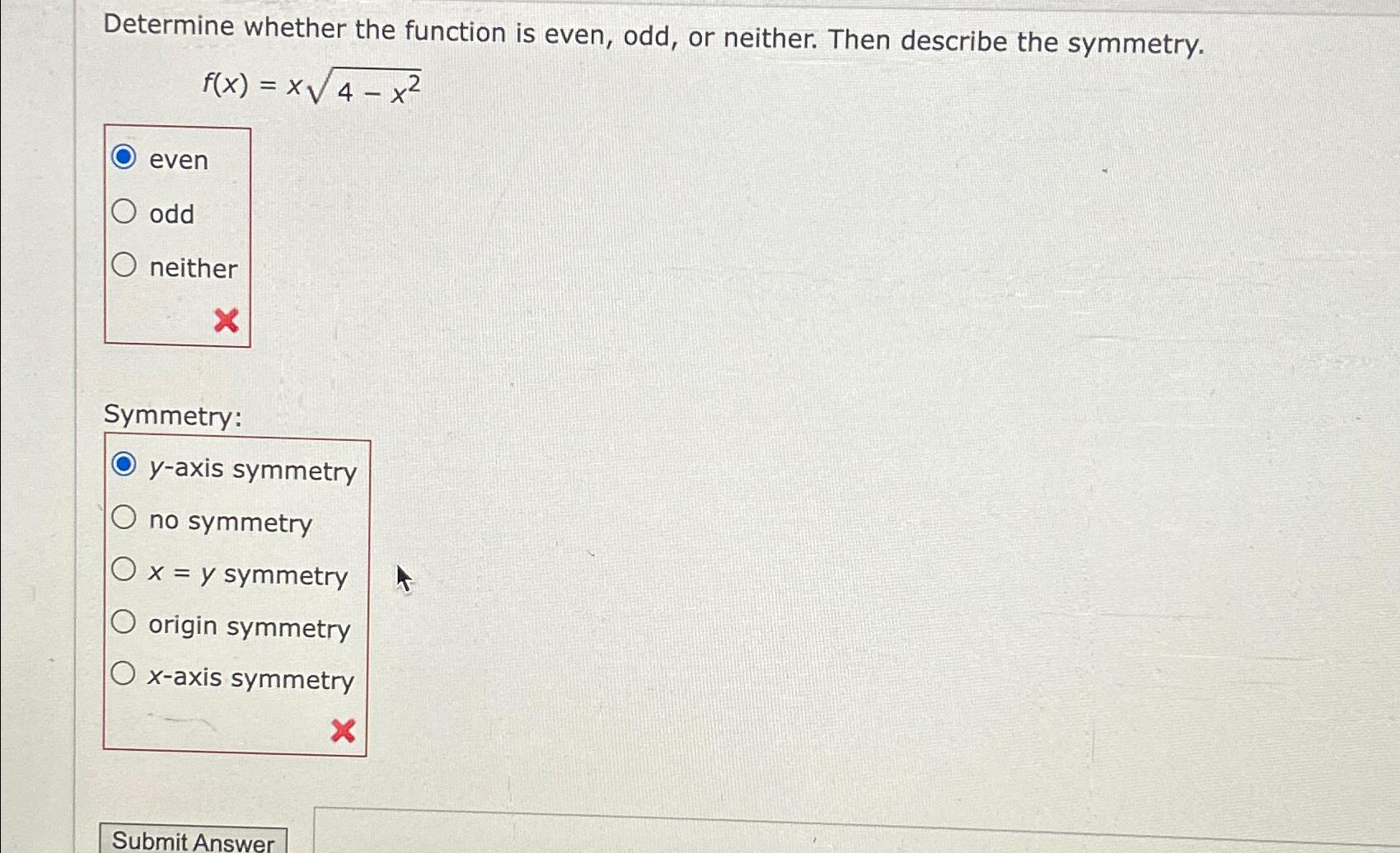 Solved Determine whether the function is even, odd, or | Chegg.com