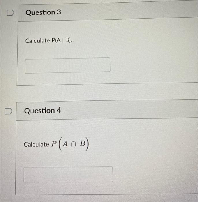 Solved Calculate P(A∪B).Calculate P(A∣B). Question 4 | Chegg.com