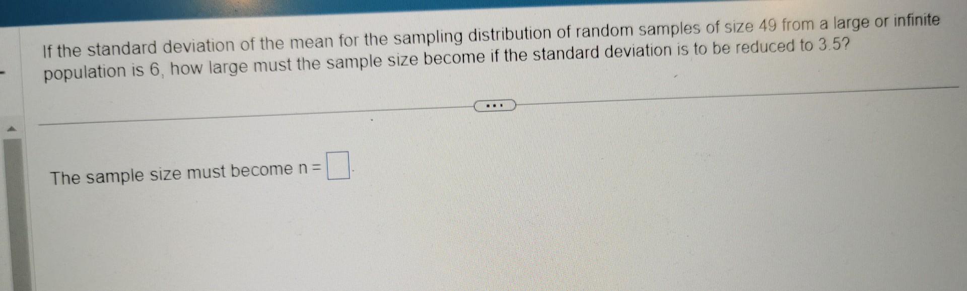 Solved If the standard deviation of the mean for the | Chegg.com