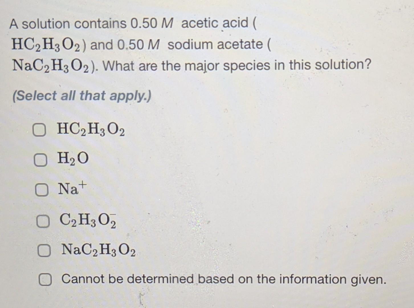 Solved A solution contains 0.50 M acetic acid ( HC2H3O2) and | Chegg.com