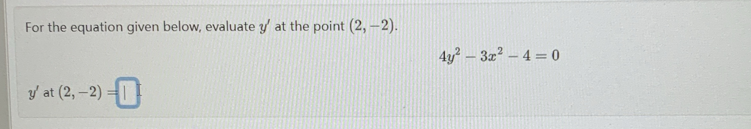 Solved For the equation given below, evaluate y' ﻿at the | Chegg.com