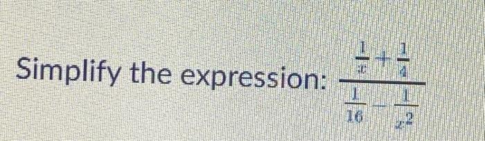 Solved Simplify the expression: 161−x21x1+41 | Chegg.com