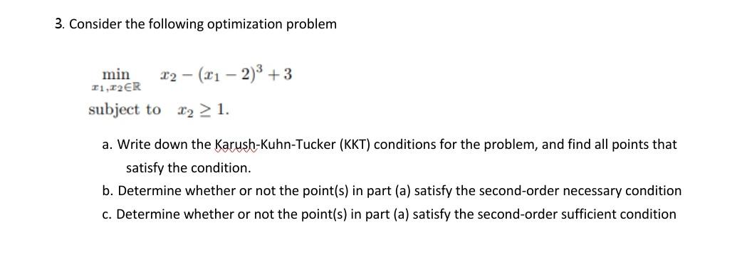 Solved 3. Consider the following optimization problem | Chegg.com