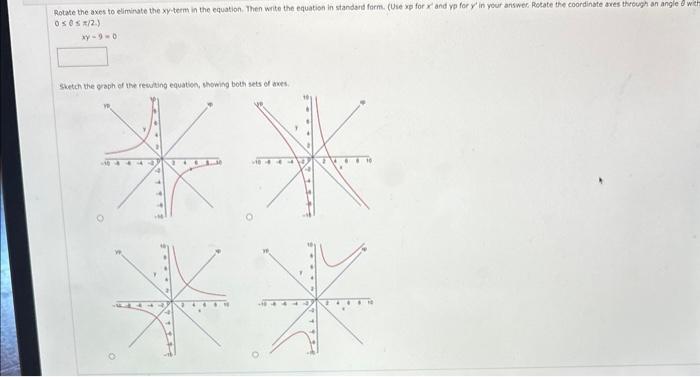 Solved Rotate the axes to elimirute the xy term in the | Chegg.com