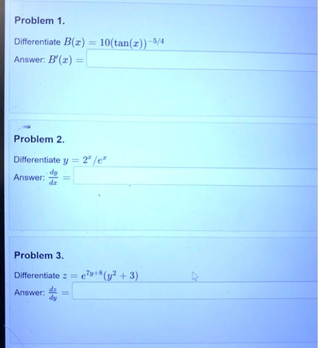 Solved Differentiate B(x)=10(tan(x))−5/4 Answer: B′(x)= | Chegg.com