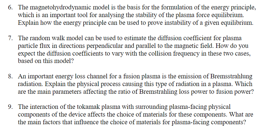 Solved 6) ﻿The magnetohydrodynamic model is the basis for | Chegg.com