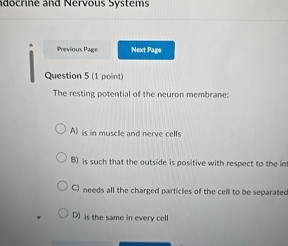Solved Question 5 (1 ﻿point)The resting potential of the | Chegg.com