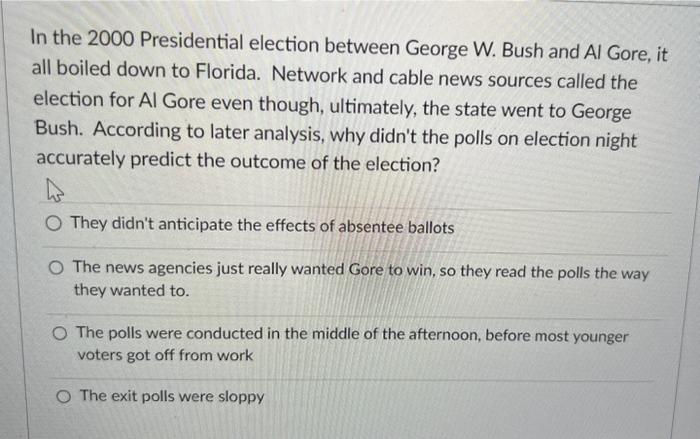 In the 2000 Presidential election between George W. | Chegg.com