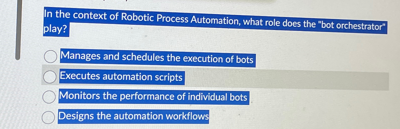 Solved In the context of Robotic Process Automation, what | Chegg.com