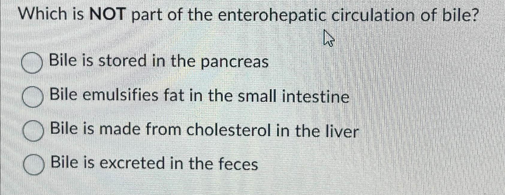 Solved Which is NOT part of the enterohepatic circulation of | Chegg.com