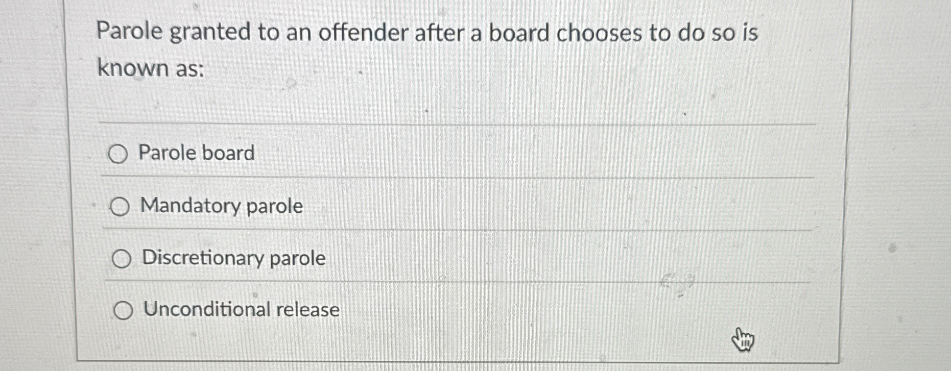 Solved Parole granted to an offender after a board chooses | Chegg.com