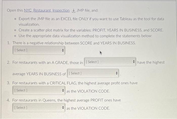 Open this NYC Restaurant Inspection JMP file, and: o | Chegg.com