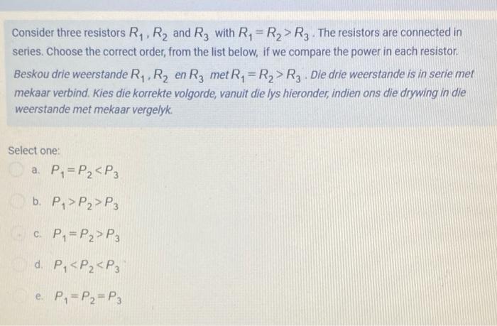 Solved Consider three resistors R1, R2 and R3 with R = R2 > | Chegg.com