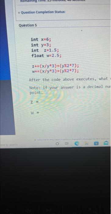 Solved * Question Completion Status: Question 5 int x=6; int | Chegg.com