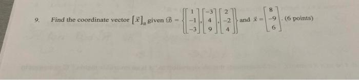 Solved Linear Algebra Help Coordinate Vector Problem: Hi a | Chegg.com