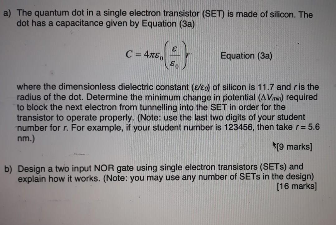 Solved a) The quantum dot in a single electron transistor | Chegg.com