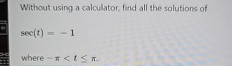 Solved Without using a calculator, find all the solutions | Chegg.com
