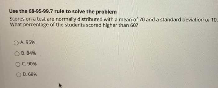 Solved Use the 68-95-99.7 rule to solve the problem Scores | Chegg.com