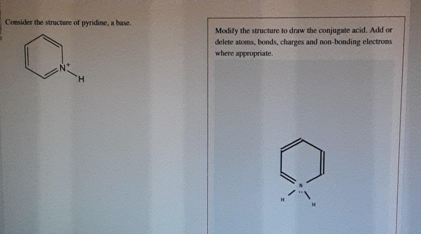 Solved Consider the structure of pyridine, a base. Modify | Chegg.com